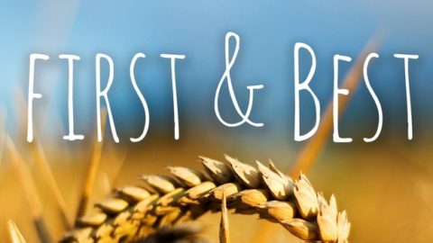 First and Best Archives - Canyon Hills Community Church