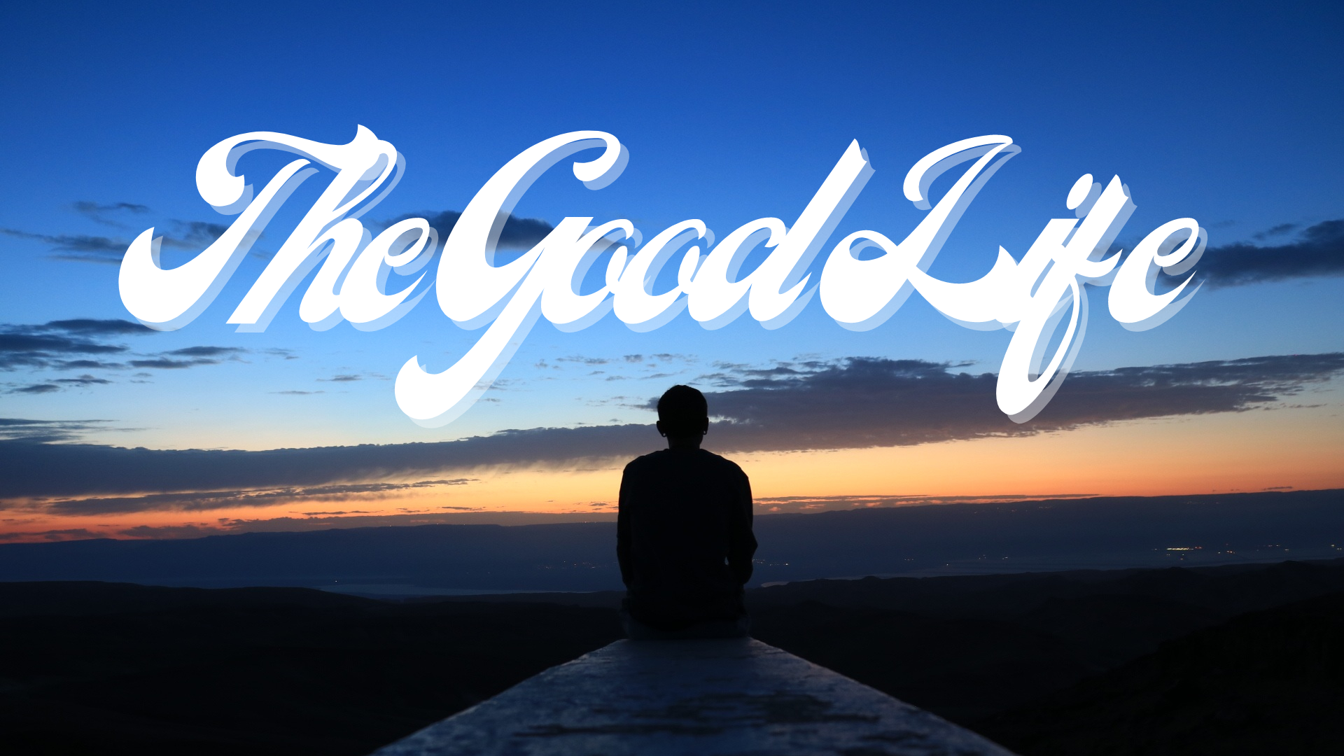 The Good Life: Advancing the Gospel | Canyon Hills Community Church