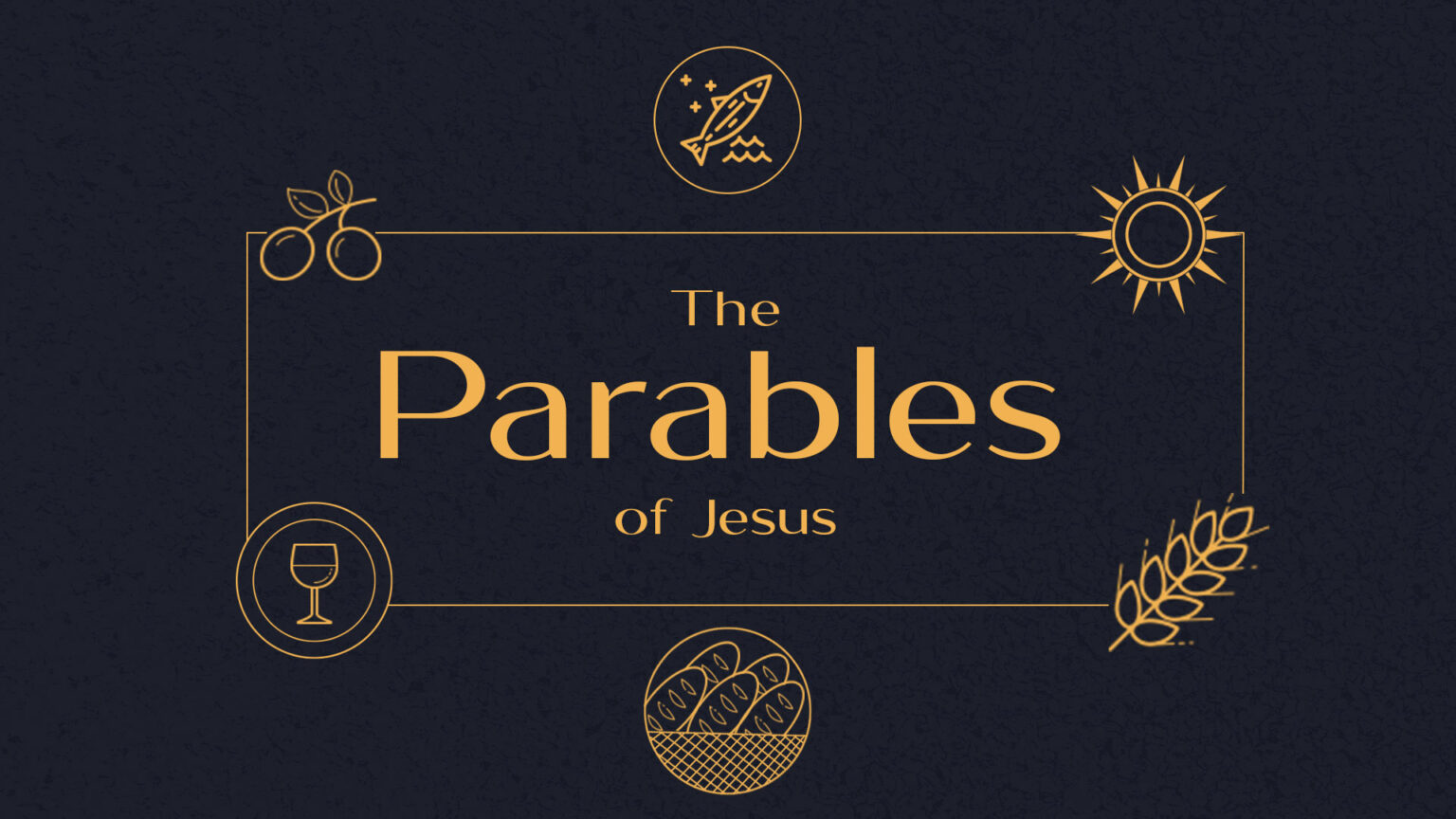 Parables of Jesus Archives | Canyon Hills Community Church