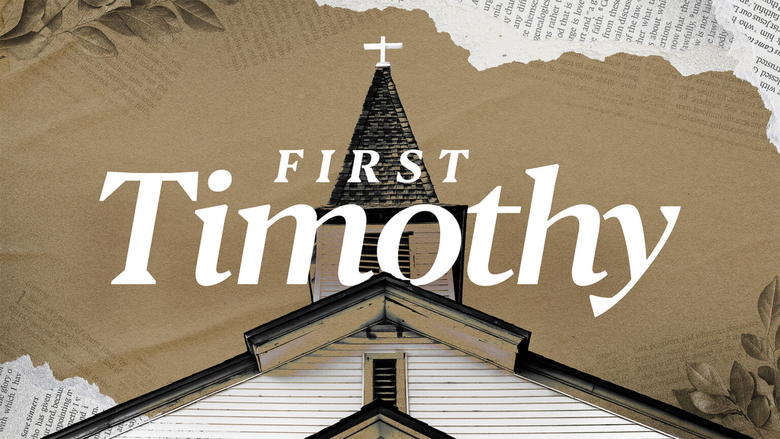 1 Timothy Archives | Canyon Hills Community Church